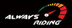 ALWAYS RIDING